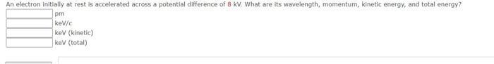 Solved An Electron Initially At Rest Is Accelerated Across A