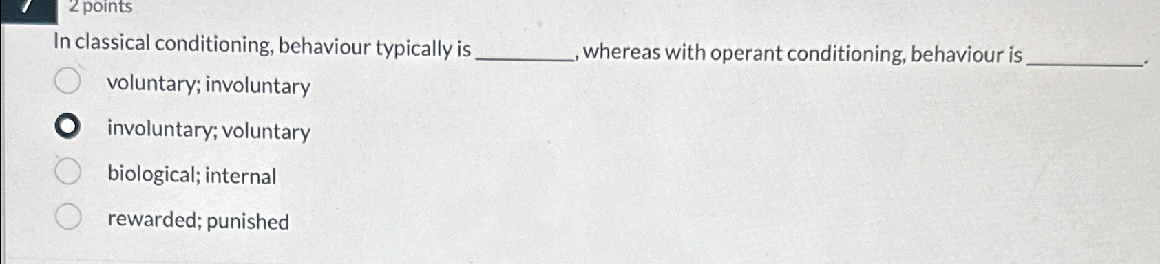 Solved 2 ﻿pointsIn classical conditioning, behaviour | Chegg.com