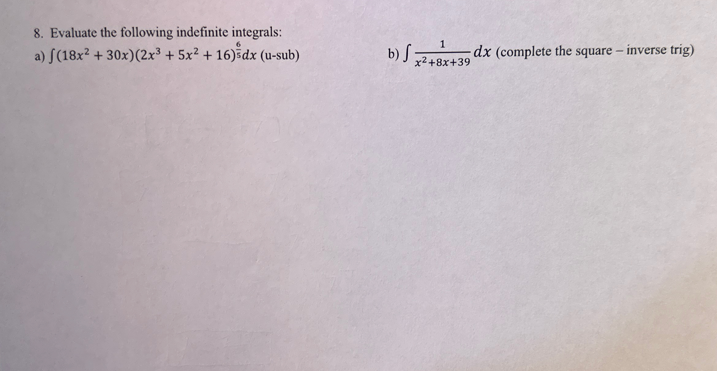 Solved Evaluate the following indefinite | Chegg.com