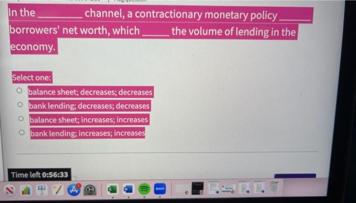 Solved In the channel, a contractionary monetary policy | Chegg.com