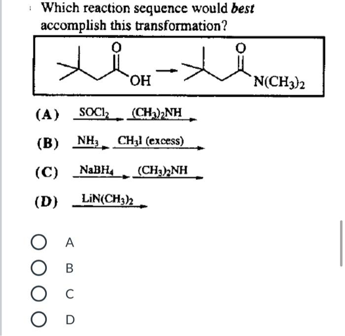 Solved : Which reaction sequence would best accomplish this | Chegg.com