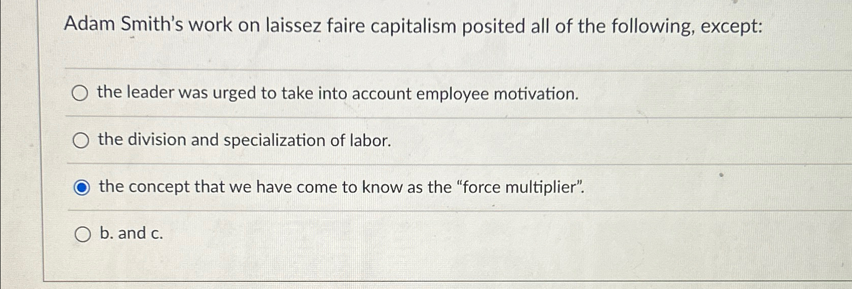 Solved Adam Smith's work on laissez faire capitalism posited | Chegg.com
