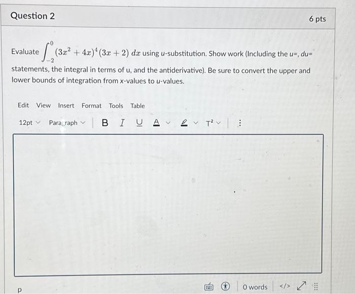 Solved Evaluate ∫−20(3x2+4x)4(3x+2)dx using u-substitution. | Chegg.com