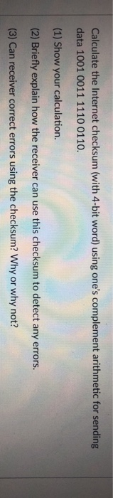 Solved Calculate The Internet Checksum With 4 Bit Word 