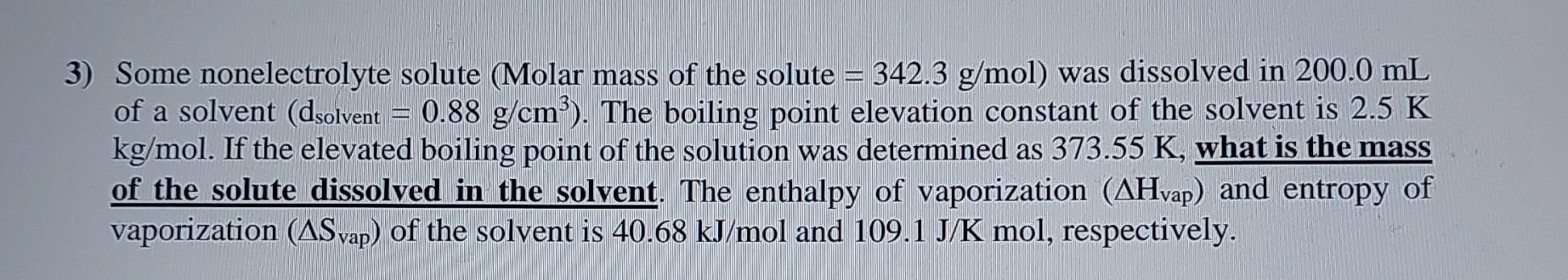 Solved Some nonelectrolyte solute (Molar mass of the solute | Chegg.com