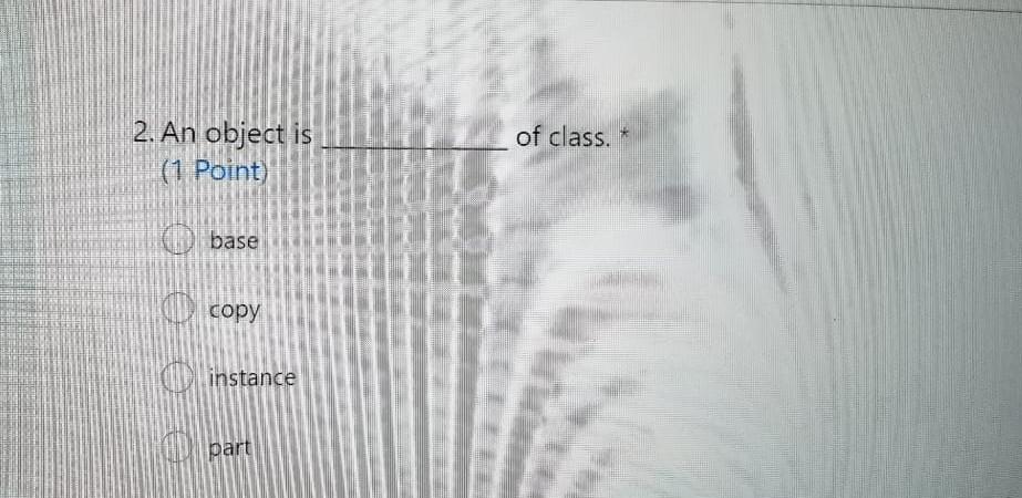 Solved of class. 2. An object is (1 Point) ( base 1) copy | Chegg.com