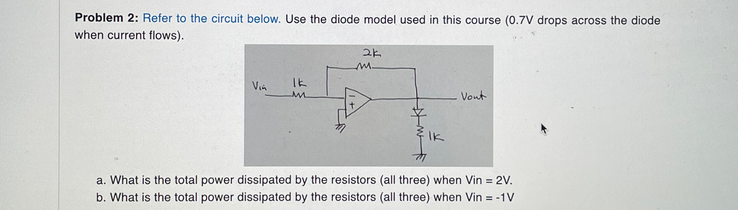 Solved Problem 2: Refer to the circuit below. Use the diode | Chegg.com