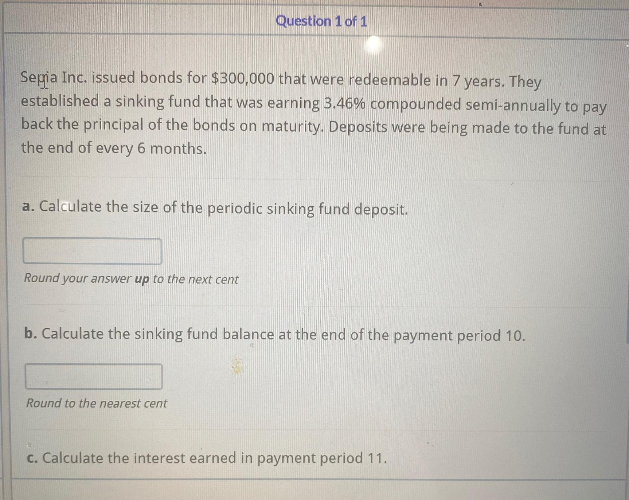 Solved Question 1 ﻿of 1Sepia Inc. issued bonds for $300,000 | Chegg.com