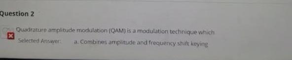 Quadrature amplitude modulation (QAM) is a modulation | Chegg.com