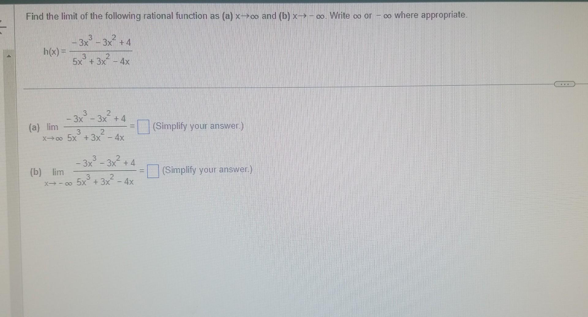 Solved Find the limit of the following rational function as | Chegg.com