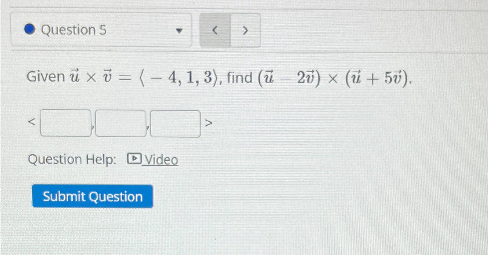 Solved Given vec(u)×vec(v)=(:-4,1,3:), ﻿find | Chegg.com