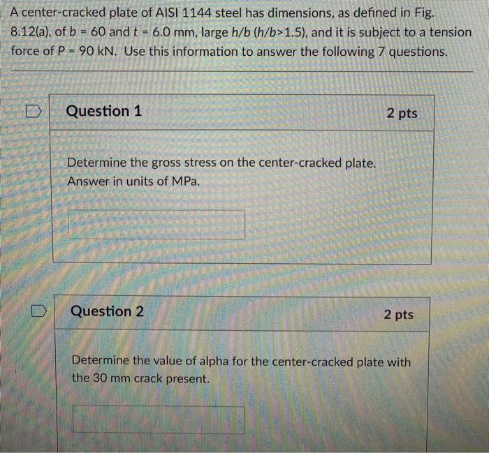 Solved A center-cracked plate of AISI 1144 steel has | Chegg.com