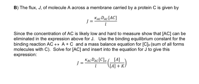 Solved B) The flux, J, of molecule A across a membrane | Chegg.com