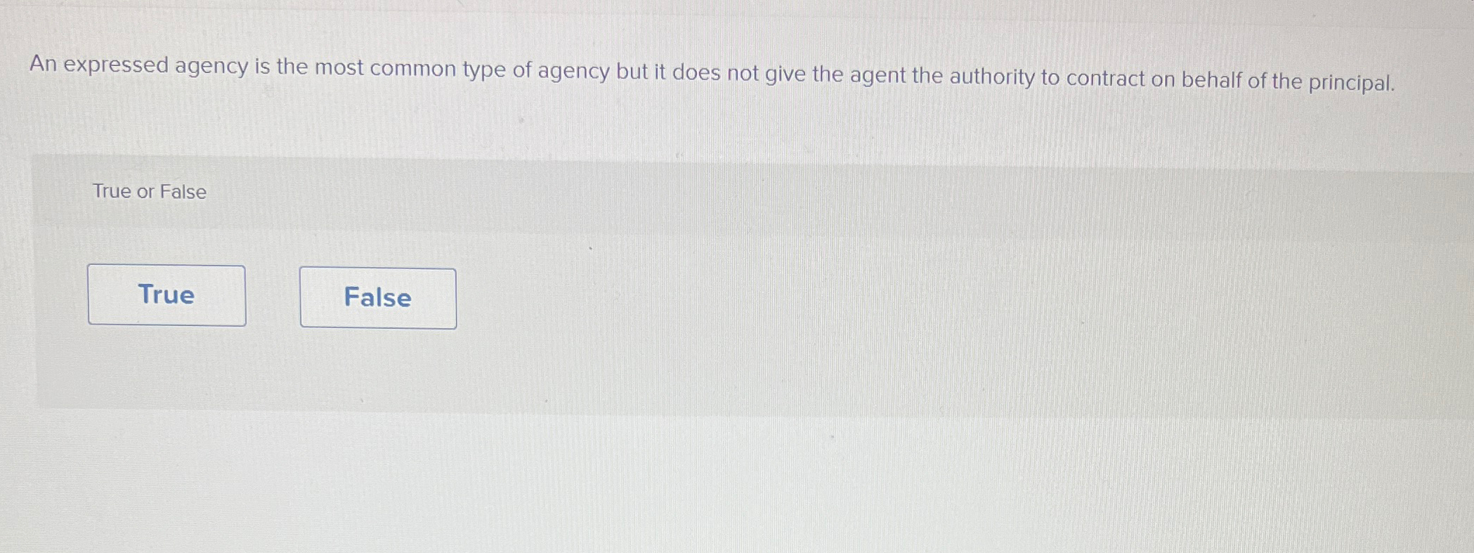 Solved An expressed agency is the most common type of agency | Chegg.com