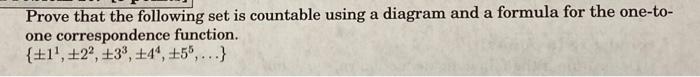 Solved Prove that the following set is countable using a | Chegg.com