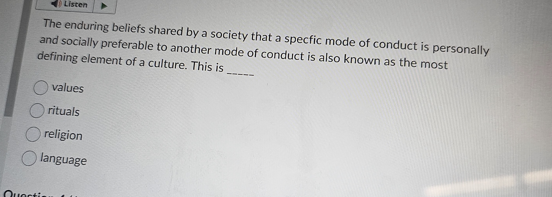 Solved ListenThe enduring beliefs shared by a society that a | Chegg.com