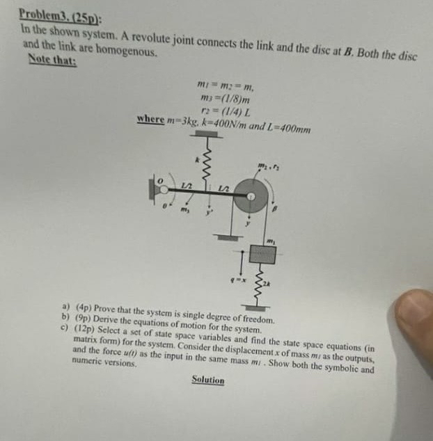 Solved Problem3. (25p):In the shown system. A revolute joint | Chegg.com