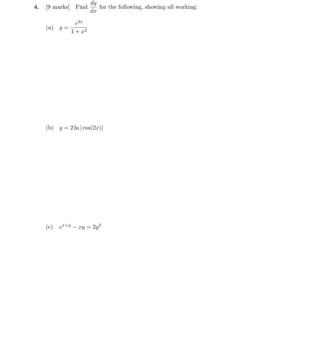 Solved 4. [9 marks] Find dxdy for the following, showing all | Chegg.com