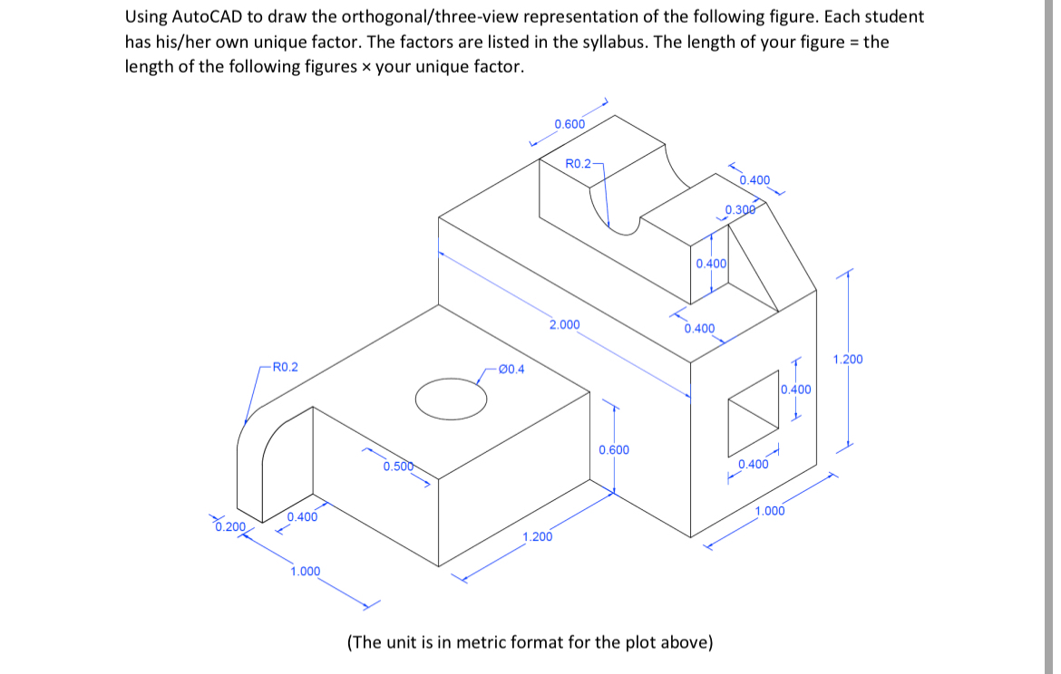 Solved Using AutoCAD to draw the orthogonal/three-view | Chegg.com