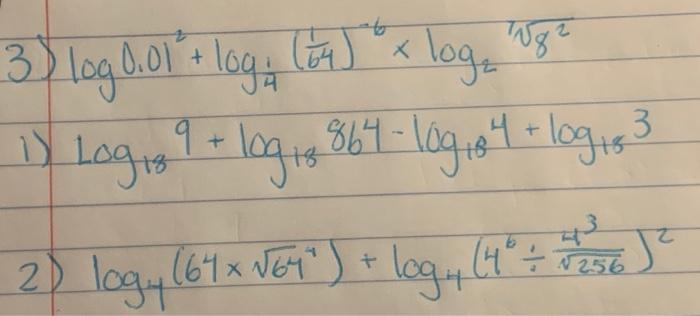 Solved + 3 log 0.01 + log, (64) x loge uge 1) Logig 9 + log | Chegg.com