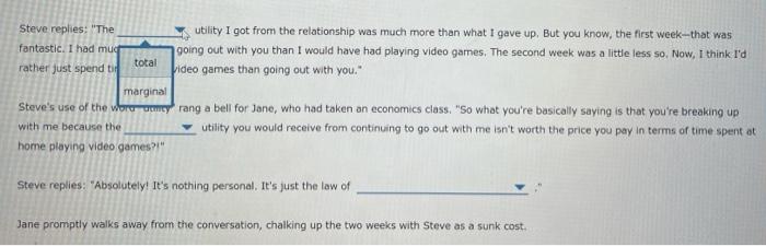 Solved Steve is indelicately breaking up with his | Chegg.com