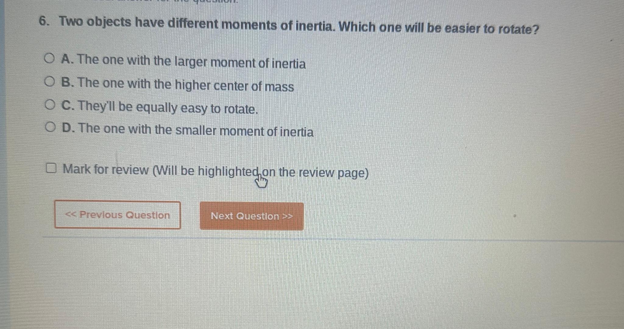 Solved Two objects have different moments of inertia. Which | Chegg.com