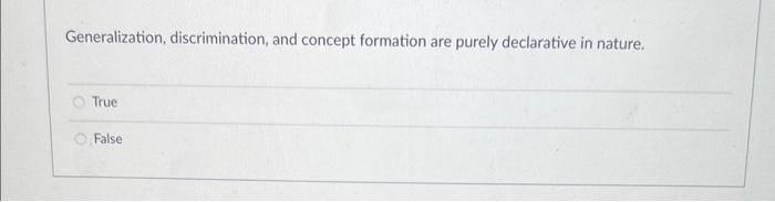 Solved Generalization, discrimination, and concept formation | Chegg.com