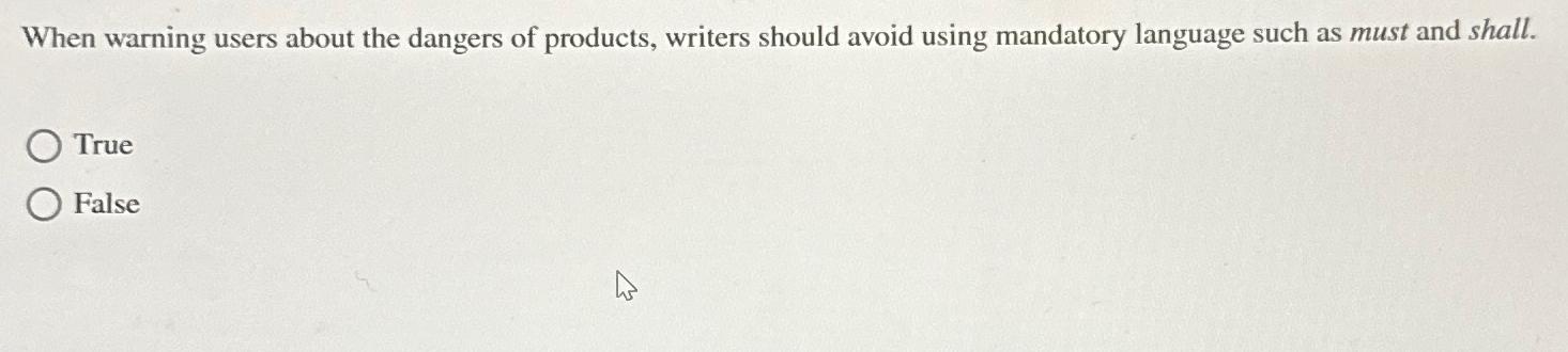 Solved When warning users about the dangers of products, | Chegg.com