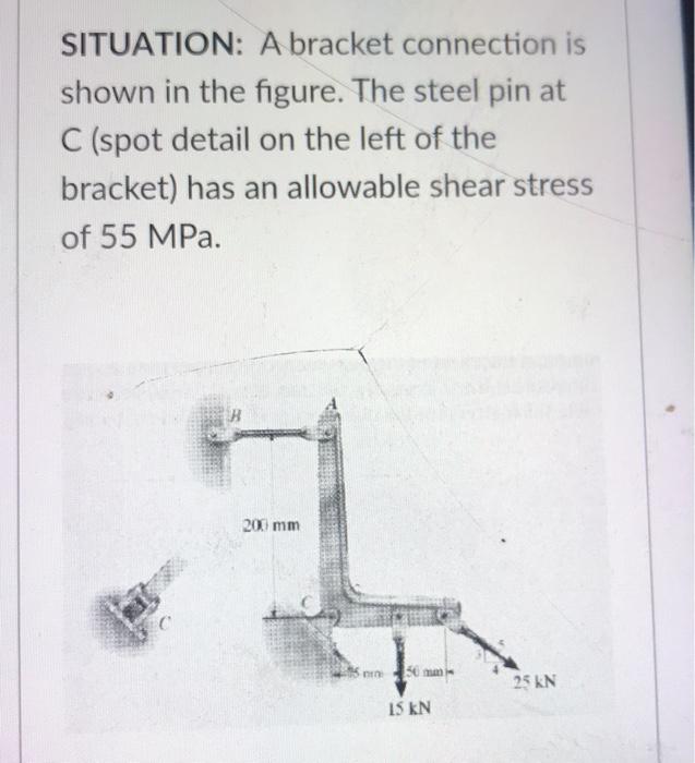 Solved SITUATION: A bracket connection is shown in the | Chegg.com