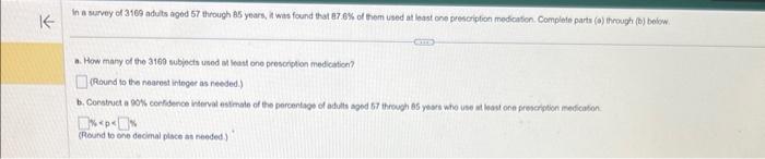 Solved In a survey of 3169 adults aged 57 through 85 years, | Chegg.com