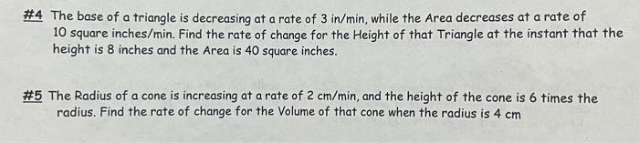 Solved \#4 The base of a triangle is decreasing at a rate of | Chegg.com