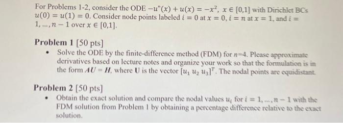 Solved For Problems 1-2, consider the ODE -u"(x) + u(x) = | Chegg.com