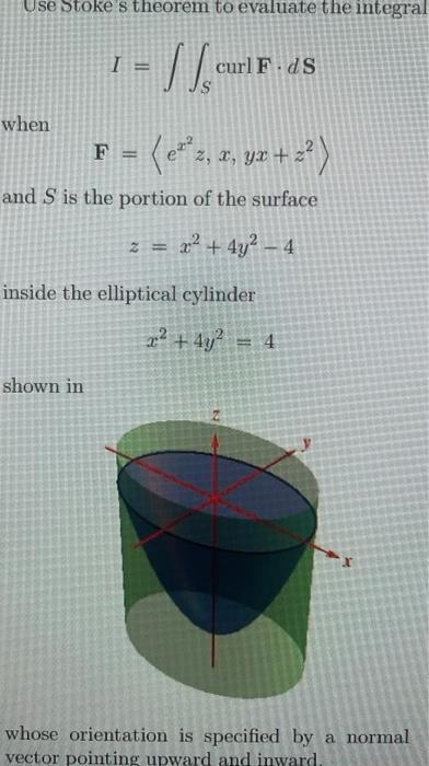 Solved Use stoke s theorem to evaluate the integra | Chegg.com