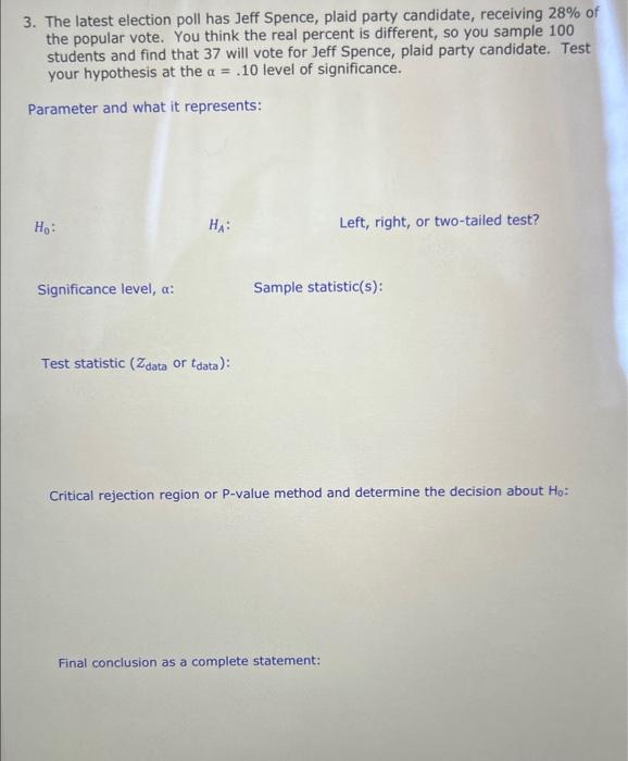 Solved 3. The latest election poll has Jeff Spence, plaid | Chegg.com