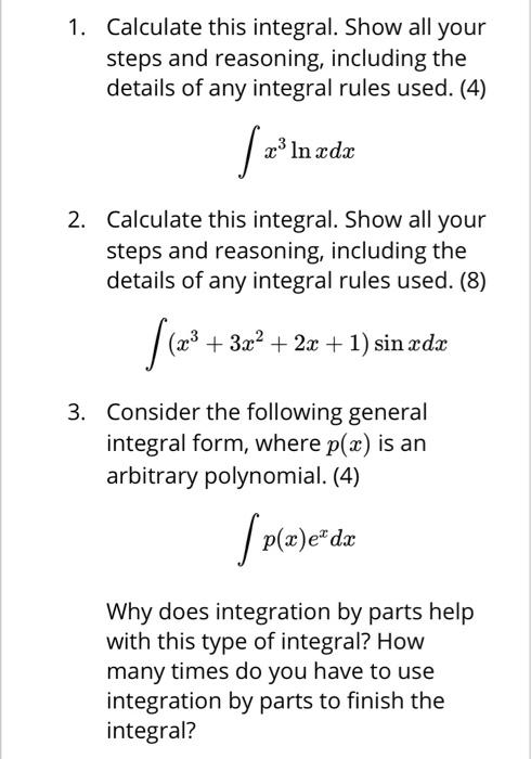 Solved 1. Calculate this integral. Show all your steps and | Chegg.com