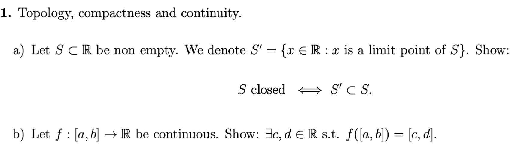 Solved Topology, compactness and continuity.a) ﻿Let SsubR be | Chegg.com