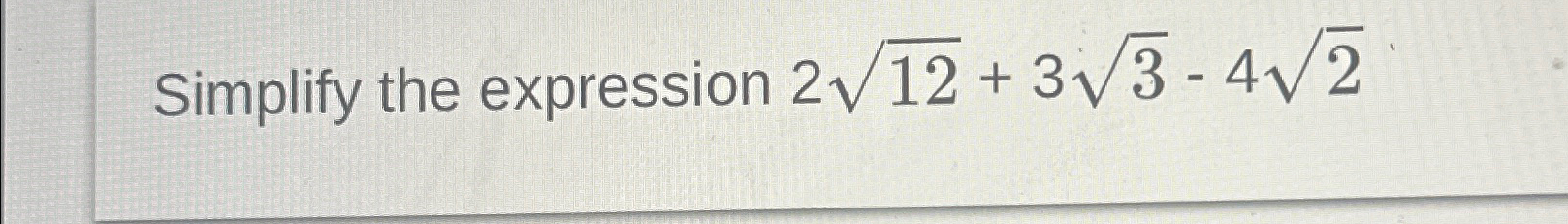 Solved Simplify the expression 2122+332-422 | Chegg.com