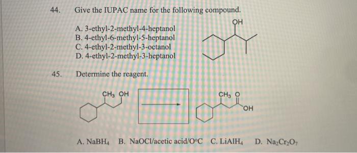 Solved 44. Give the IUPAC name for the following compound. | Chegg.com