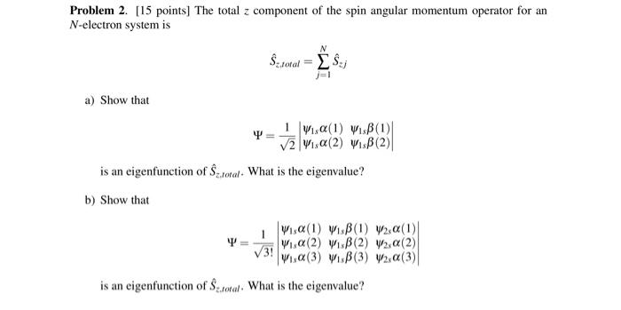Problem 2. [15 points] The total z component of the | Chegg.com