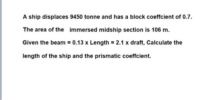 Solved A ship displaces 9450 tonne and has a block | Chegg.com