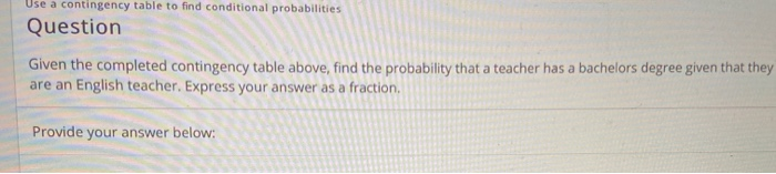 Use a contingency table to find conditional | Chegg.com