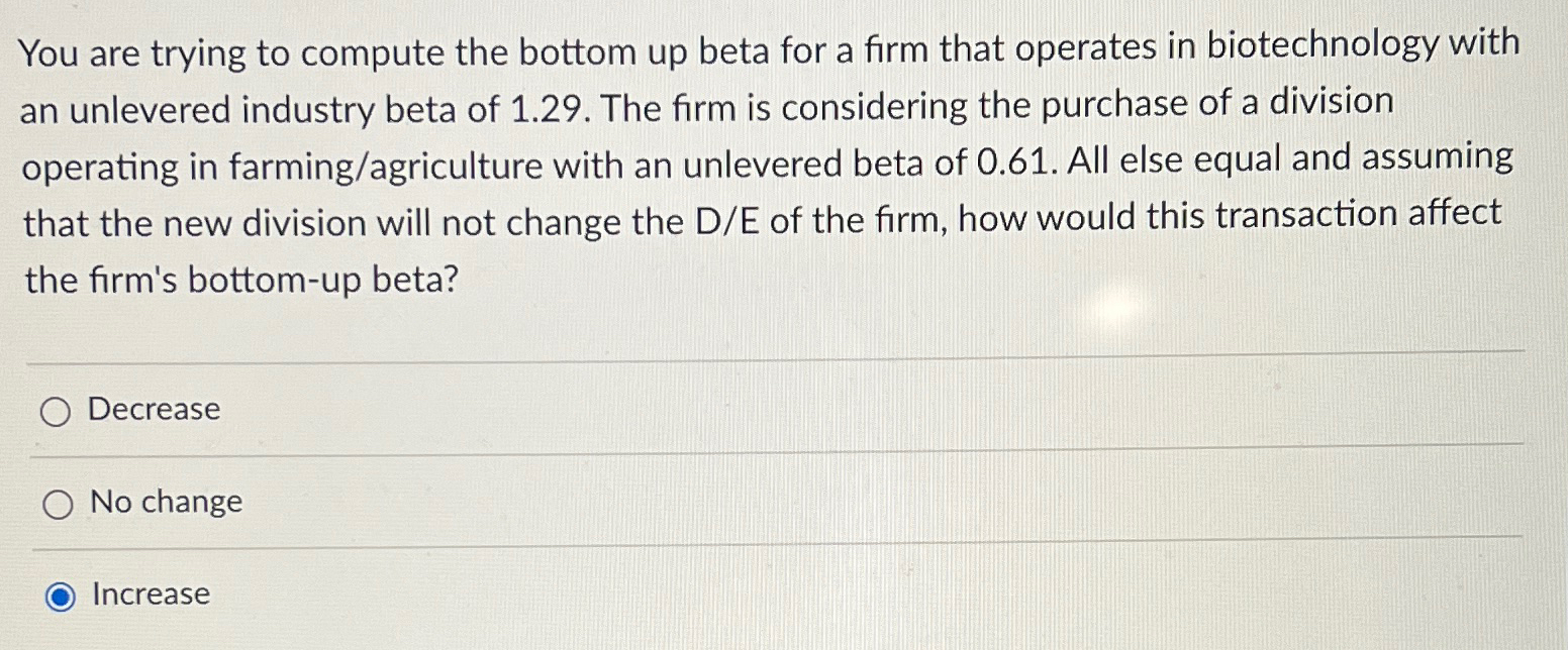 Solved You are trying to compute the bottom up beta for a | Chegg.com