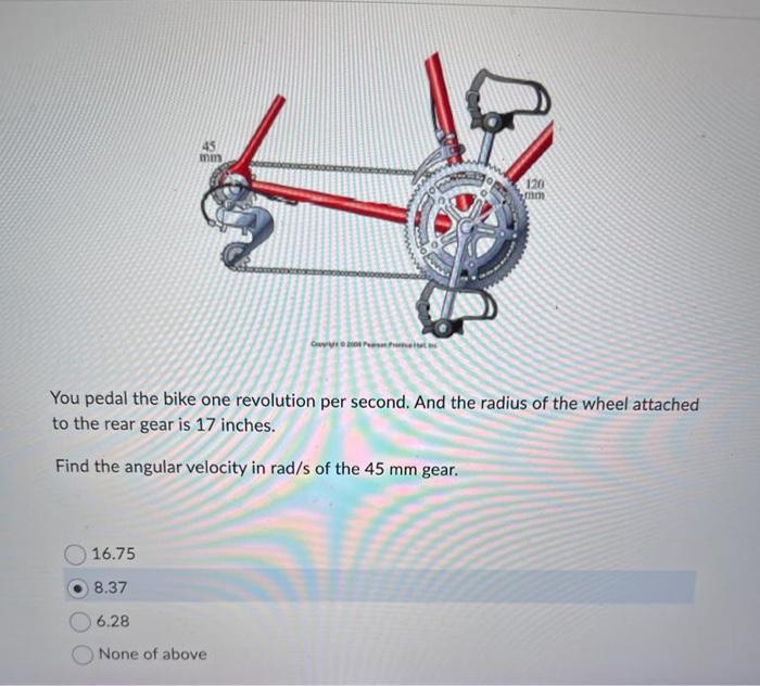Solved You pedal the bike one revolution per second. And the | Chegg.com