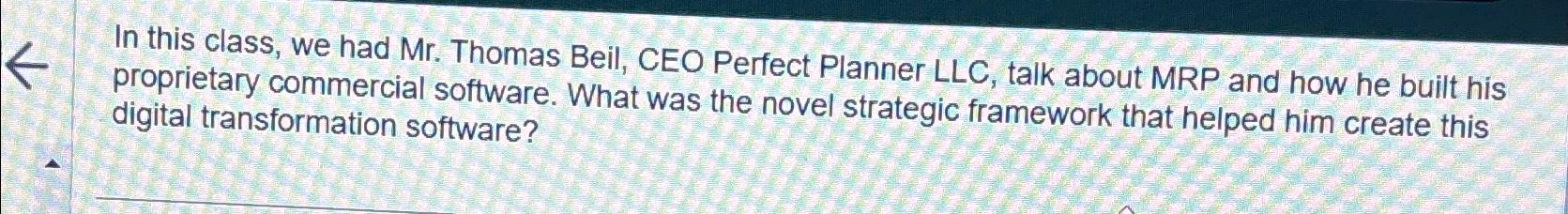 Solved In this class, we had Mr. ﻿Thomas Beil, CEO Perfect | Chegg.com
