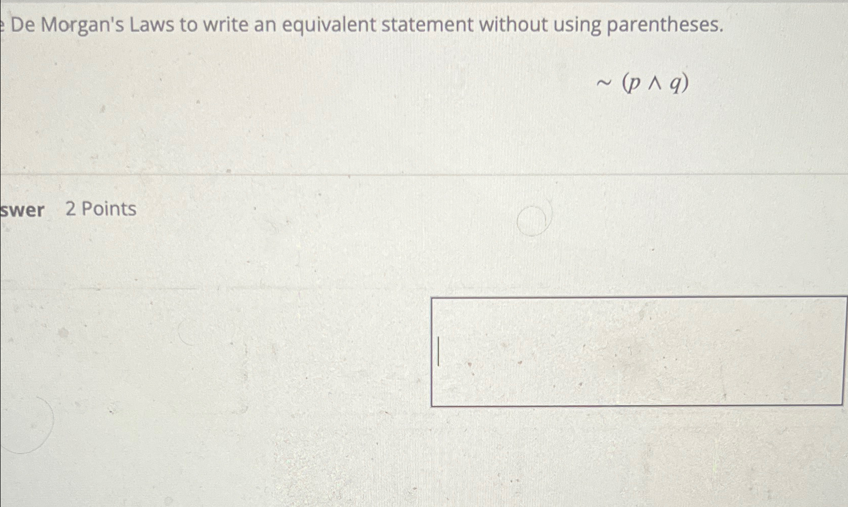 Solved De Morgan's Laws to write an equivalent statement | Chegg.com