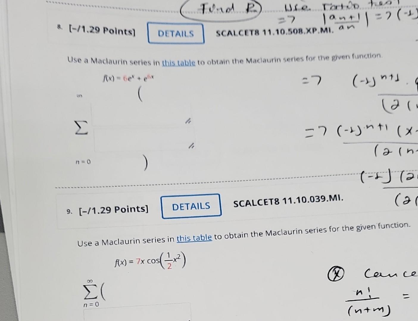 Solved Use a Maclaurin series in this table to obtain the | Chegg.com