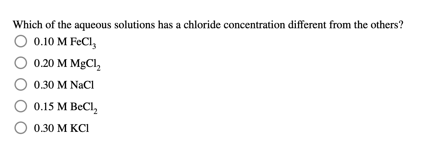 Solved Which of ﻿the aqueous solutions has a chloride | Chegg.com
