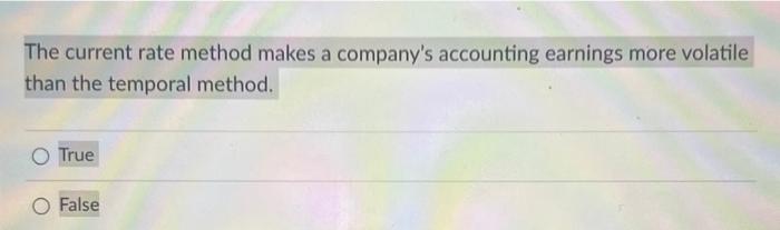 Solved The current rate method makes a company's accounting | Chegg.com