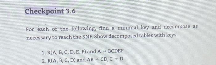 Solved For each of the following, find a minimal key and | Chegg.com