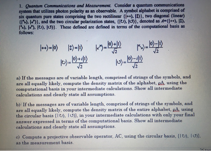 1. Quantum Communications and Measurement. Consider a | Chegg.com